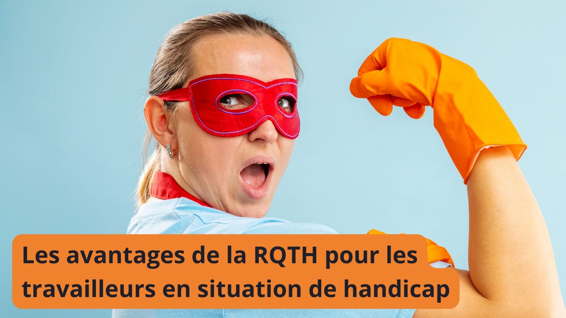 Les avantages de la RQTH pour les travailleurs handicapés